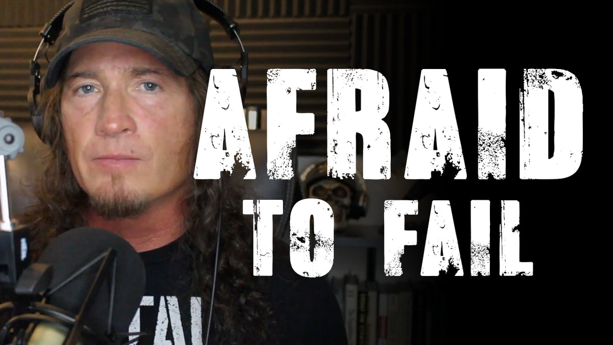 Afraid To Fail – Metal Motivation Store