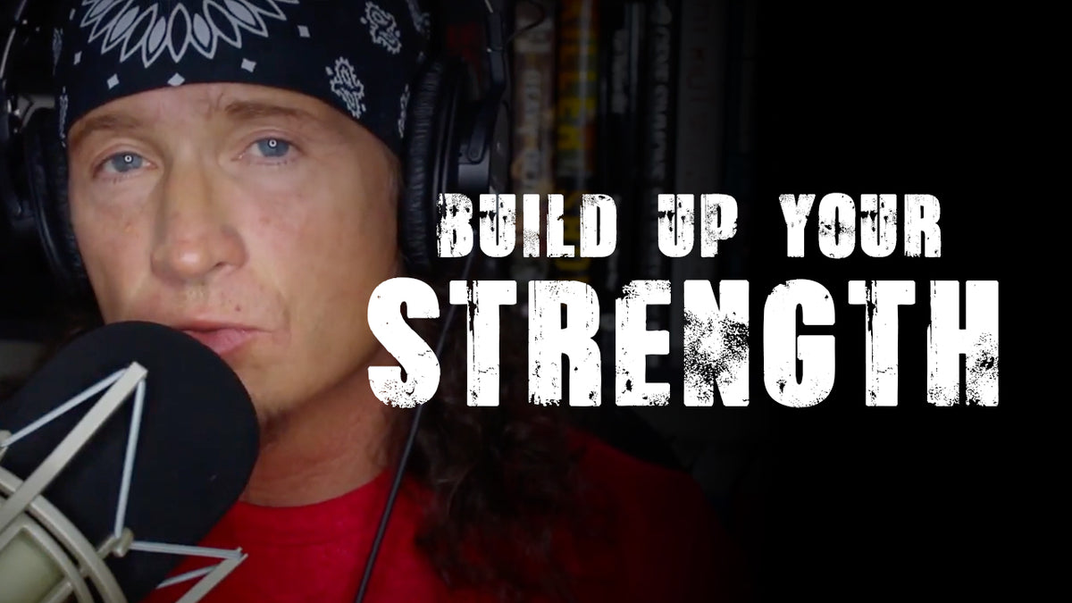 Build Up Your Strength – Metal Motivation Store