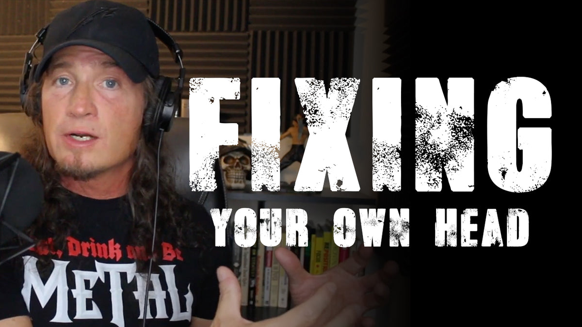 Fixing Your Own Head – Metal Motivation Store