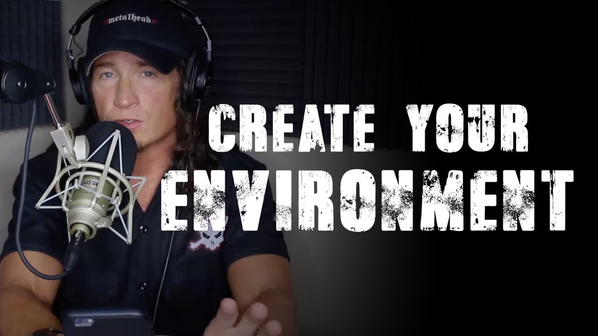 Create Your Environment – Metal Motivation Store