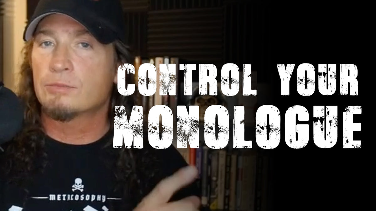 Control Your Monologue – Metal Motivation Store